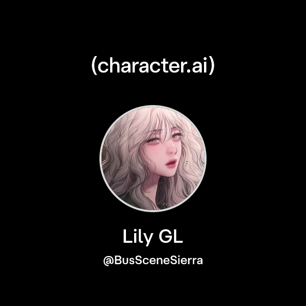 Chat with Lily GL | character.ai | AI Chat, Reimagined–Your Words. Your ...