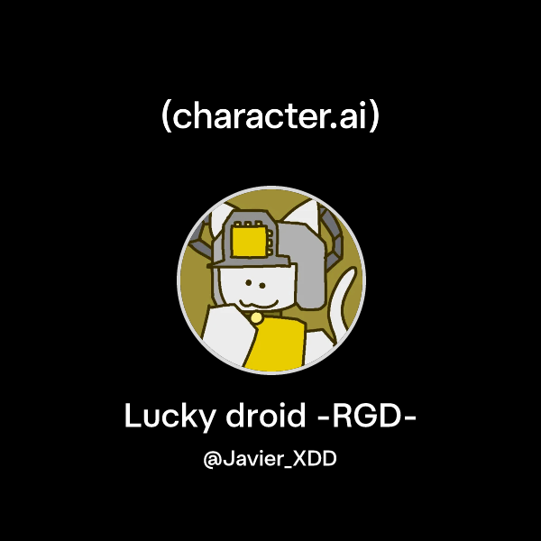 Chat with Lucky droid -RGD- | character.ai | AI Chat, Reimagined–Your ...