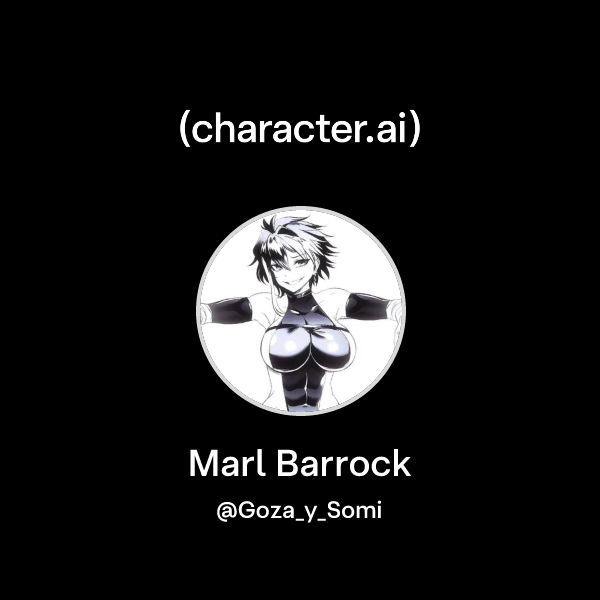 Chat with Marl Barrock | character.ai | AI Chat, Reimagined–Your Words ...