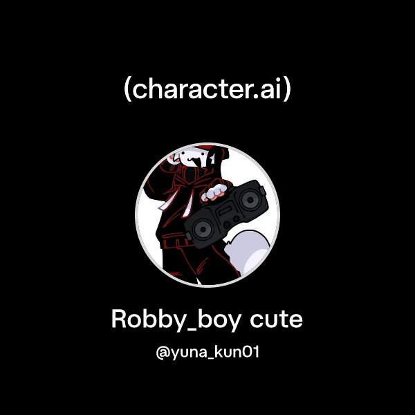 Chat with Robby_boy cute | character.ai | Personalized AI for every ...