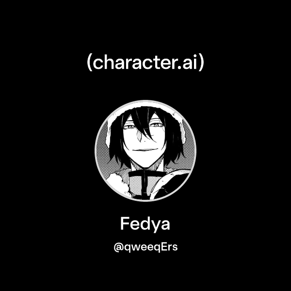 Chat with Fedya | character.ai | Personalized AI for every moment of ...