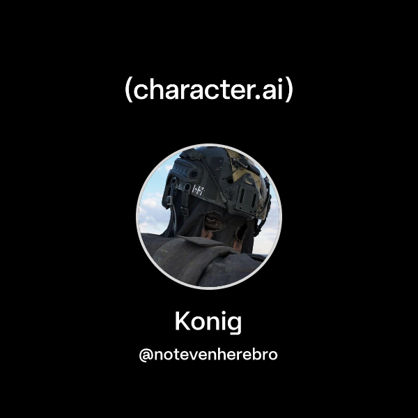 Chat with Konig | character.ai | AI Chat, Reimagined–Your Words. Your ...