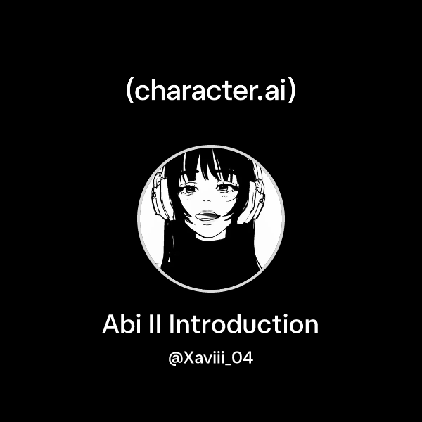 Chat with Abi II Introduction | character.ai | Personalized AI for ...