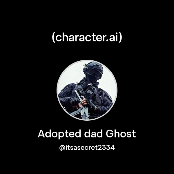 Chat with Adopted dad Ghost | character.ai | AI Chat, Reimagined–Your Words. Your World.