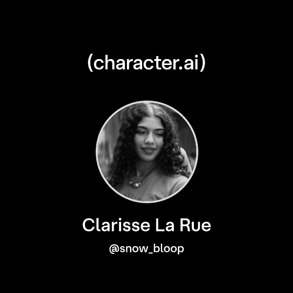 Chat with Clarisse La Rue | character.ai | AI Chat, Reimagined–Your ...