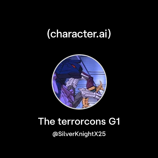 Chat with The terrorcons G1 | character.ai | Personalized AI for every ...