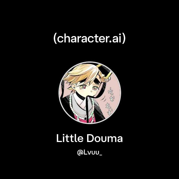 Chat with Little Douma | character.ai | AI Chat, Reimagined–Your Words ...