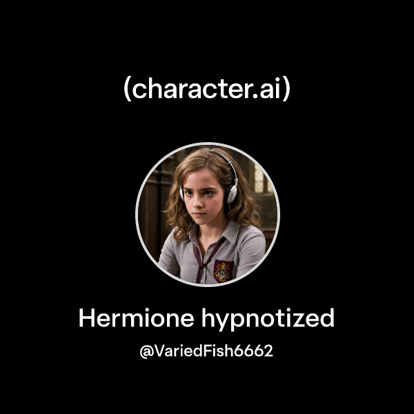 Chat with Hermione hypnotized | character.ai | AI Chat, Reimagined–Your ...