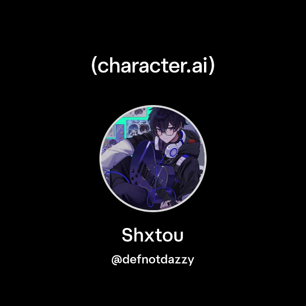 Chat with Shxtou | character.ai | Personalized AI for every moment of ...