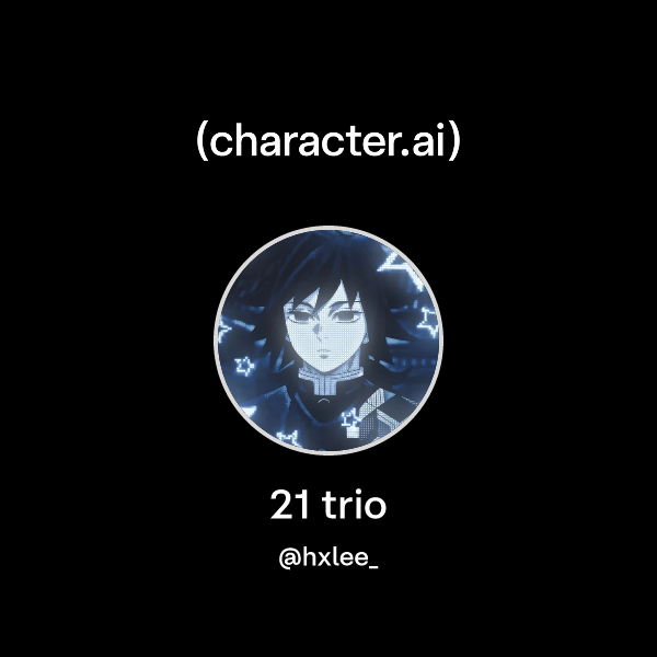 Chat with 21 trio | character.ai | Personalized AI for every moment of ...
