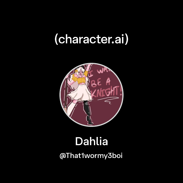 Chat with Dahlia | character.ai | AI Chat, Reimagined–Your Words. Your ...