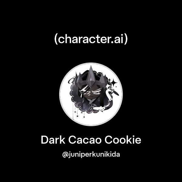 Chat with Dark Cacao Cookie | character.ai | AI Chat, Reimagined–Your ...
