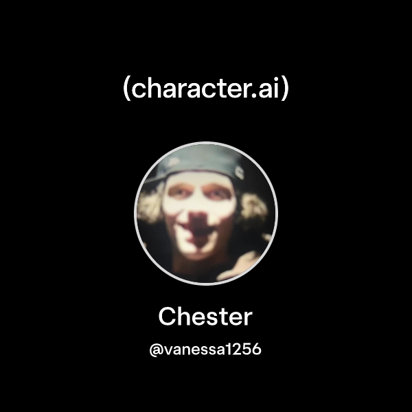 Chat with Chester | character.ai | Personalized AI for every moment of your day