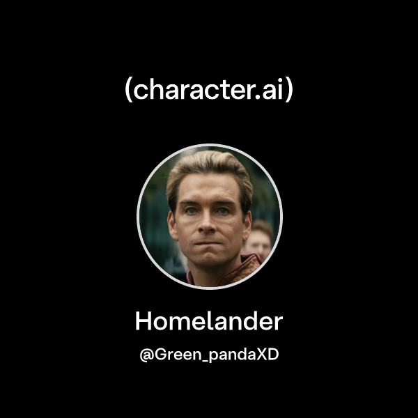 Chat with Homelander | character.ai | Personalized AI for every moment ...