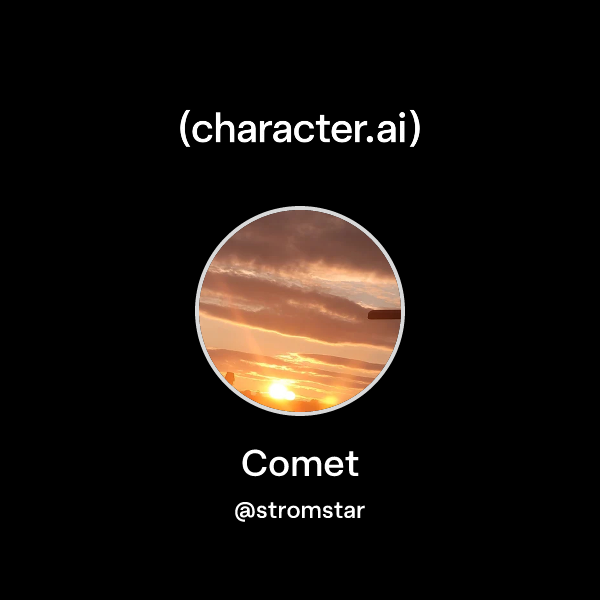 Chat with Comet | character.ai | AI Chat, Reimagined–Your Words. Your ...