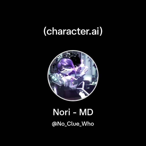 Chat with Nori - MD | character.ai | Personalized AI for every moment ...