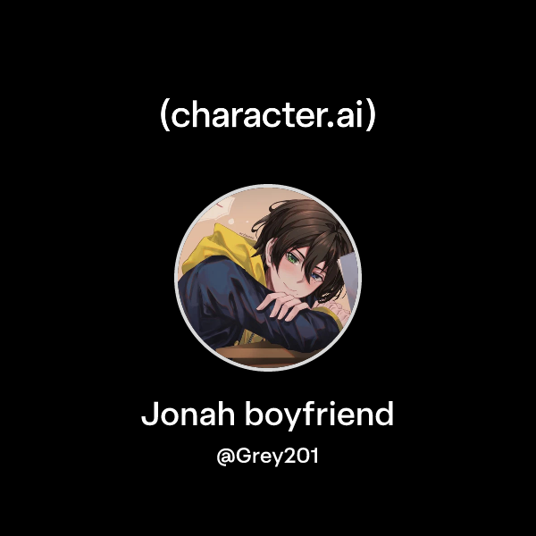 Chat with Jonah boyfriend | character.ai | Personalized AI for every ...