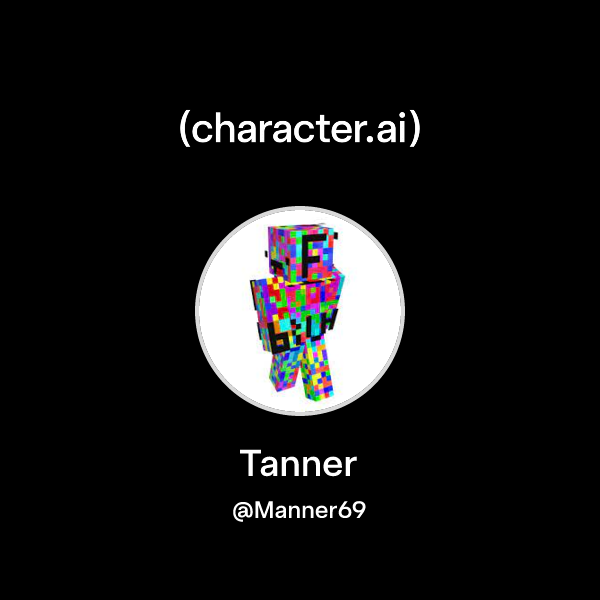 Chat with Tanner | character.ai | AI Chat, Reimagined–Your Words. Your ...