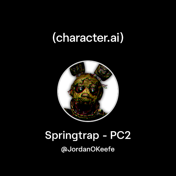 Chat with Springtrap - PC2 | character.ai | AI Chat, Reimagined–Your ...