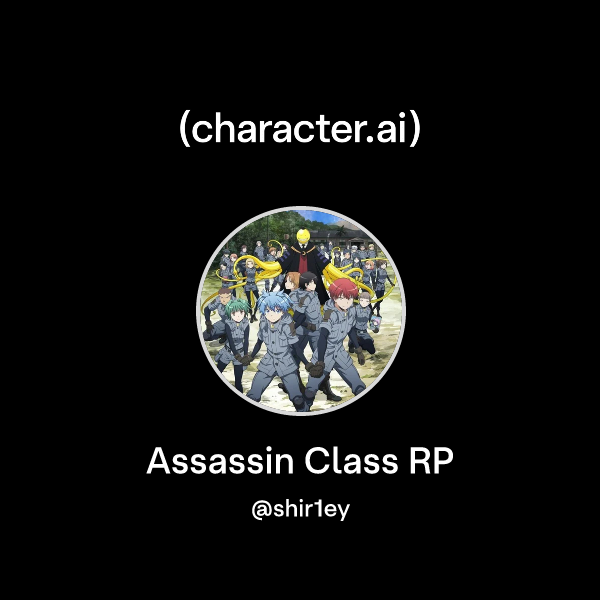 Chat with Assassin Class RP | character.ai | Personalized AI for every ...