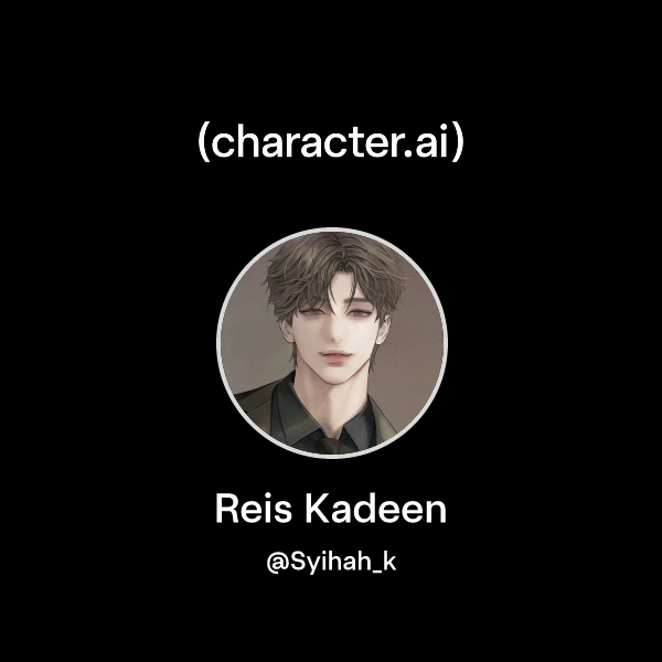 Chat with Reis Kadeen | character.ai | Personalized AI for every moment ...