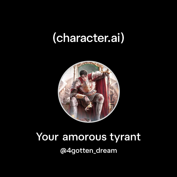 Chat with Your amorous tyrant | character.ai | Personalized AI for ...