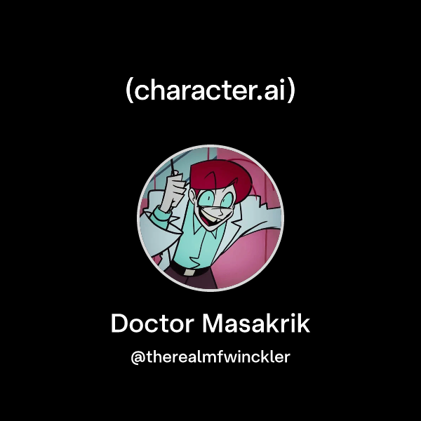 Chat with Doctor Masakrik | character.ai | AI Chat, Reimagined–Your ...