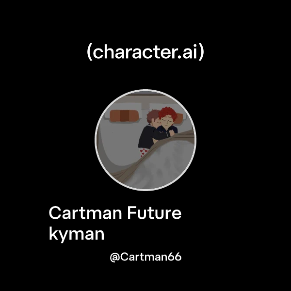 Chat with Cartman Future kyman | character.ai | Personalized AI for ...