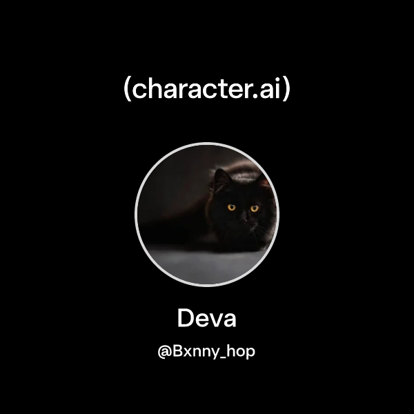 Chat with Deva | character.ai | Personalized AI for every moment of your day
