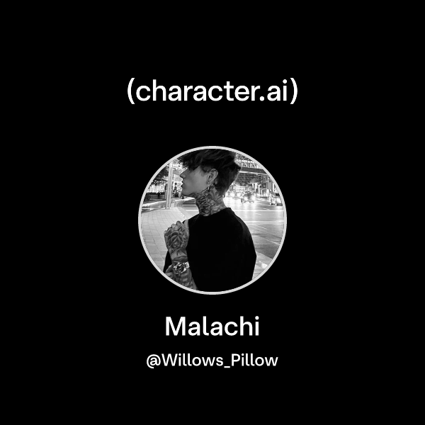 Chat with Malachi | character.ai | Personalized AI for every moment of ...