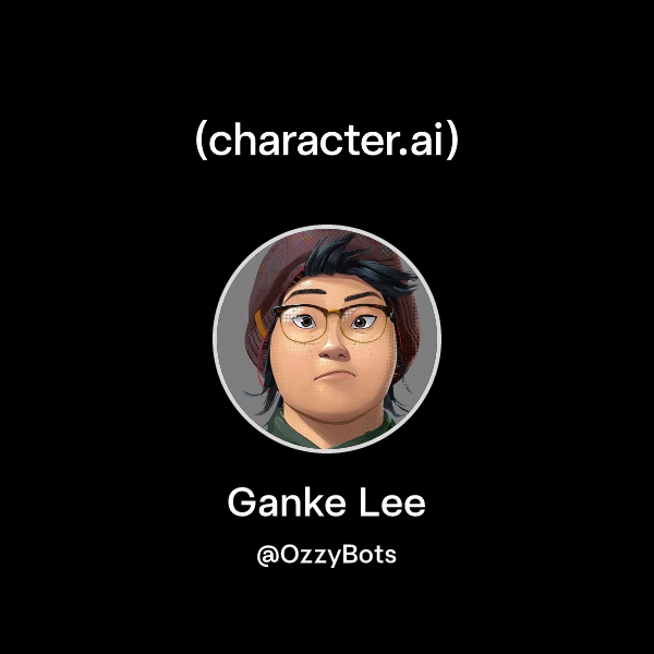 Chat with Ganke Lee | character.ai | Personalized AI for every moment ...
