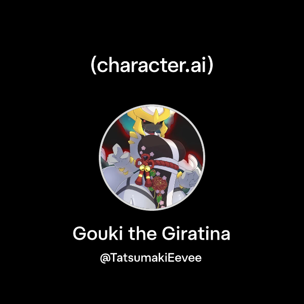 Chat with Gouki the Giratina | character.ai | AI Chat, Reimagined–Your ...