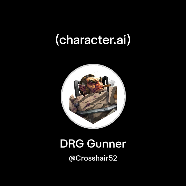 Chat with DRG Gunner | character.ai | AI Chat, Reimagined–Your Words ...