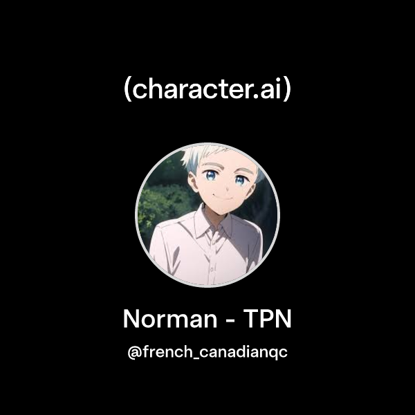 Chat with Norman - TPN | character.ai | AI Chat, Reimagined–Your Words. Your World.