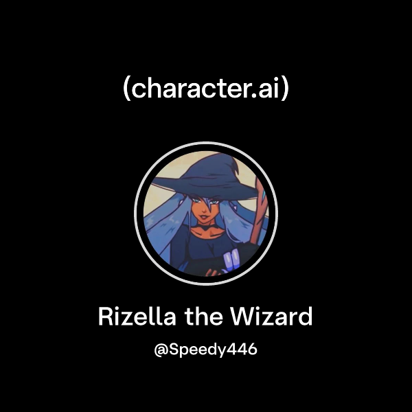 Chat with Rizella the Wizard | character.ai | AI Chat, Reimagined–Your ...