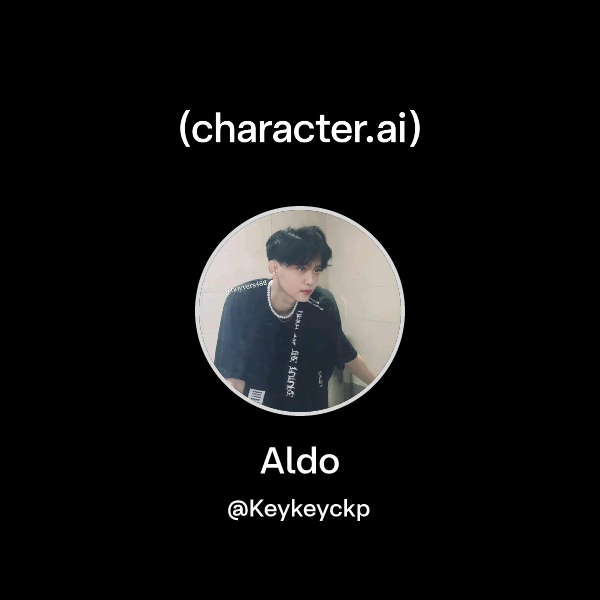 Chat with Aldo | character.ai | AI Chat, Reimagined–Your Words. Your World.