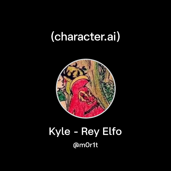 Chat with Kyle - Rey Elfo | character.ai | Personalized AI for every moment of your day