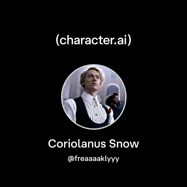 Chat with Coriolanus Snow | character.ai | Personalized AI for every ...