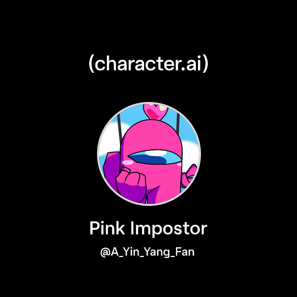 Chat with Pink Impostor | character.ai | Personalized AI for every ...