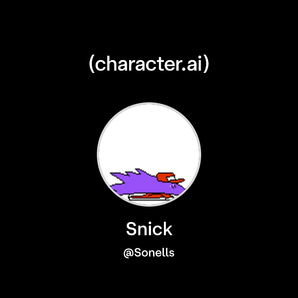 Chat with Snick | character.ai | AI Chat, Reimagined–Your Words. Your ...