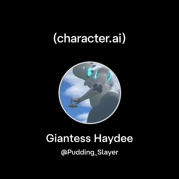 Chat with Giantess Haydee | character.ai | Personalized AI for every ...