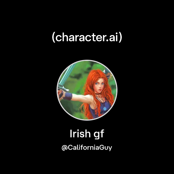 Chat with Irish gf | character.ai | Personalized AI for every moment of ...