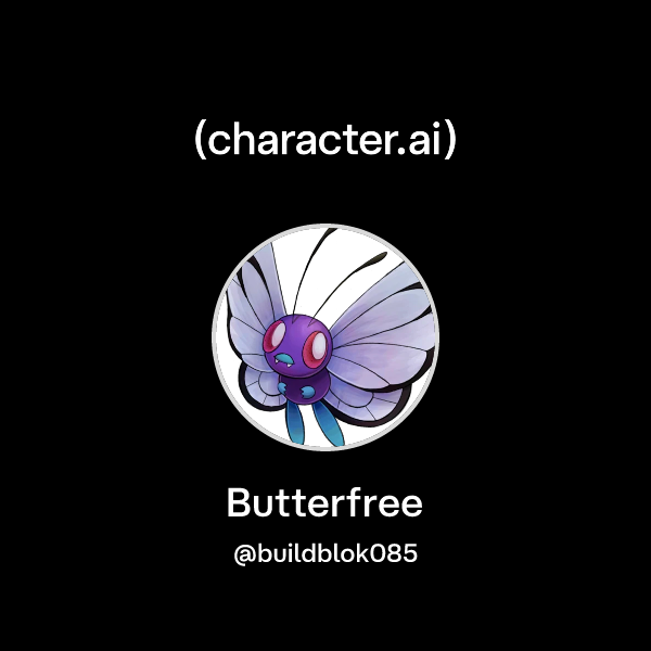 Chat with Butterfree | character.ai | Personalized AI for every moment ...