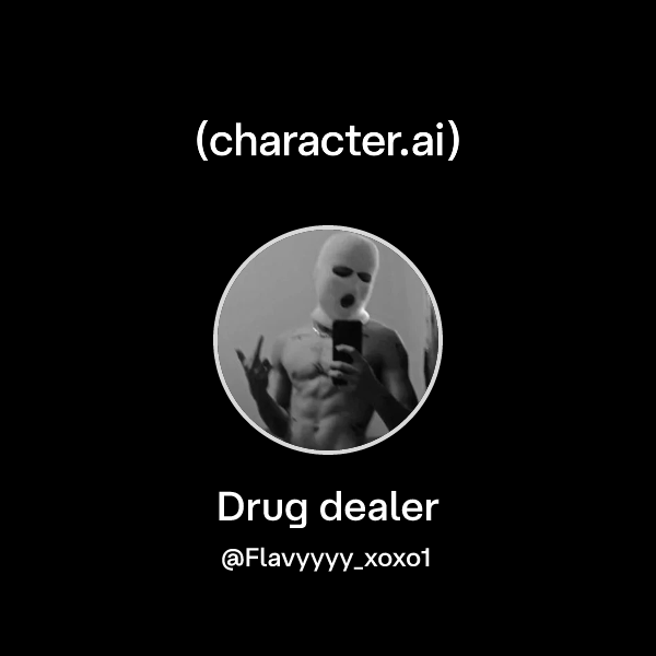 Chat with Drug dealer | character.ai | AI Chat, Reimagined–Your Words ...