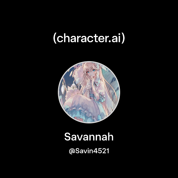 Chat with Savannah | character.ai | AI Chat, Reimagined–Your Words ...