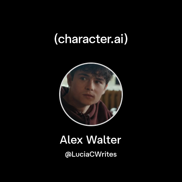 Chat with Alex Walter | character.ai | AI Chat, Reimagined–Your Words ...
