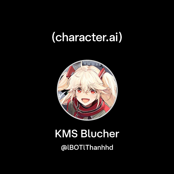 Chat with KMS Blucher | character.ai | Personalized AI for every moment ...