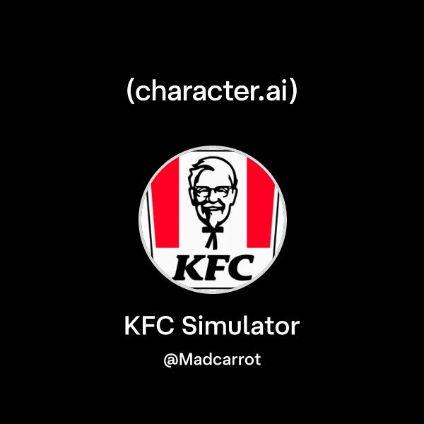 Chat with KFC Simulator | character.ai | AI Chat, Reimagined–Your Words ...
