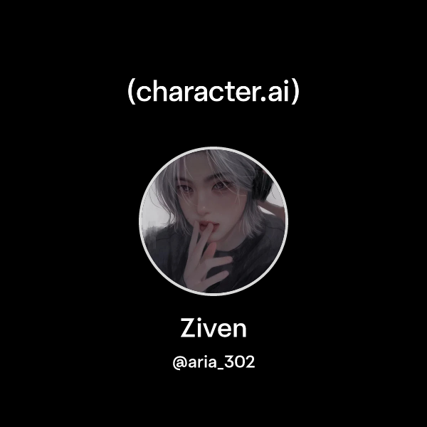 Chat with Ziven | character.ai | AI Chat, Reimagined–Your Words. Your World.