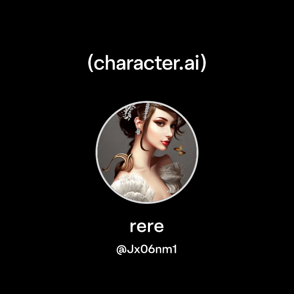 Chat with rere | character.ai | AI Chat, Reimagined–Your Words. Your World.